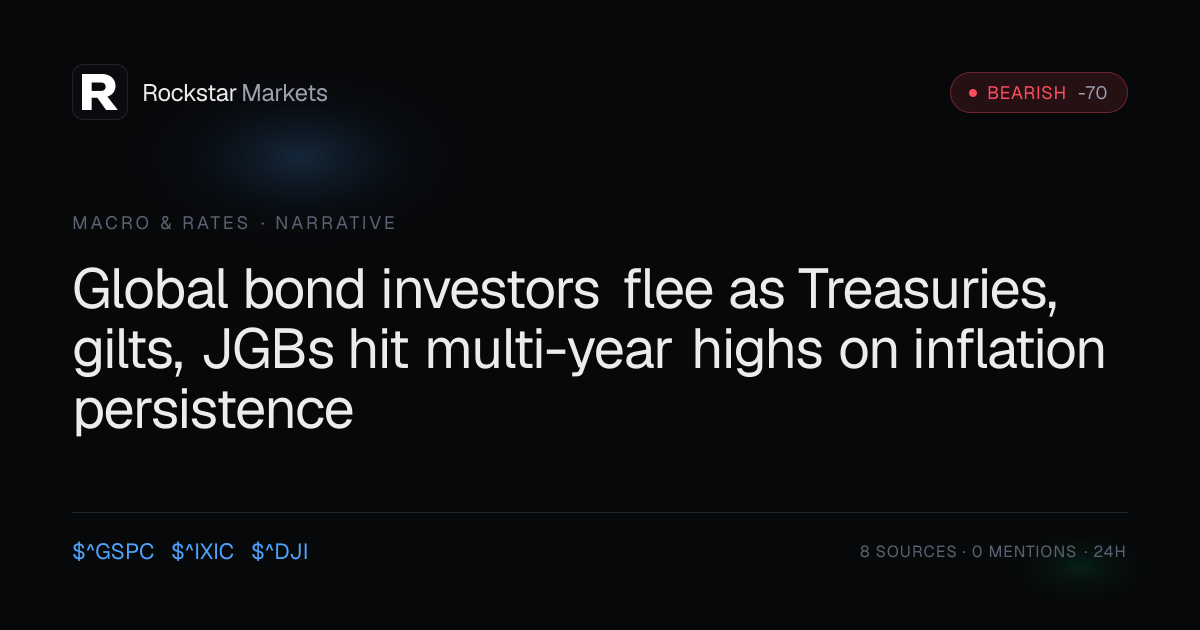Global bond investors flee as Treasuries, gilts, JGBs hit multi-year ...