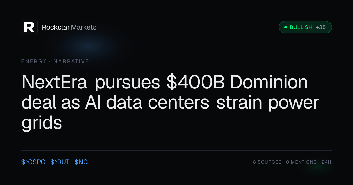 NextEra pursues $400B Dominion deal as AI data centers strain power grids